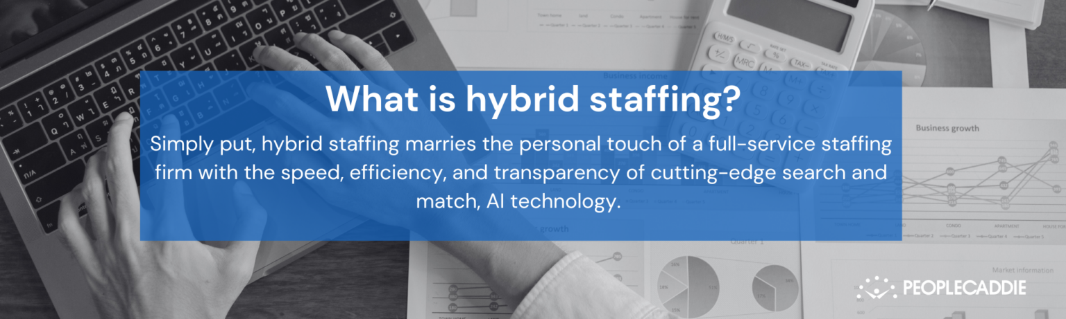 The New Era of Hybrid Staffing: Full-Service, Fully AI-Enabled ...